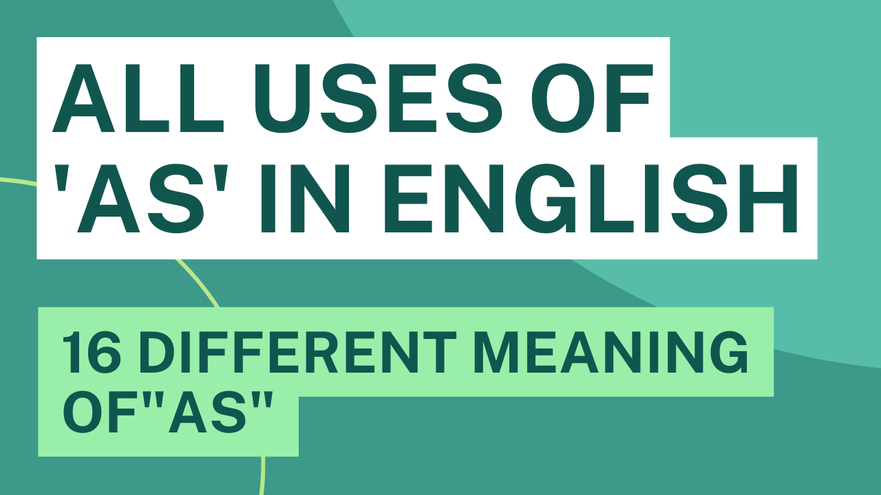 16 Useful Use Of As In A Sentence| As In English Grammar